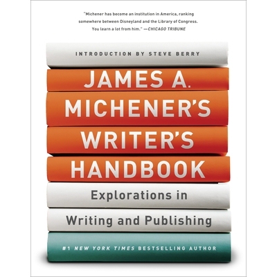 预订 James A. Michener’s Writer’s Handbook: Explorations in Writing and Publishing: 9780679741268