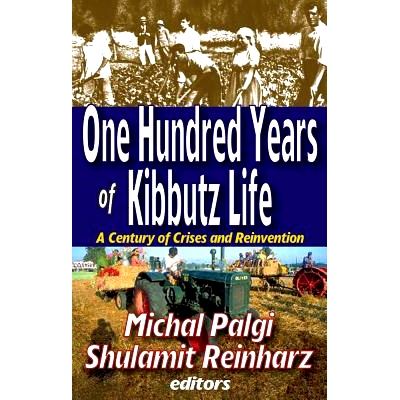 预订 One Hundred Years of Kibbutz Life: A Century of Crises and Reinvention 百年“基布兹”：一个世纪的危机和再造: 978141