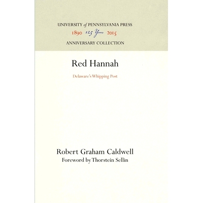 预订 Red Hannah: Delaware’s Whipping Post 红色汉娜: 9781512810875