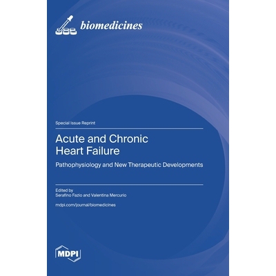 预订 Acute and Chronic Heart Failure: Pathophysiology and New Therapeutic Developments: 9783725852314