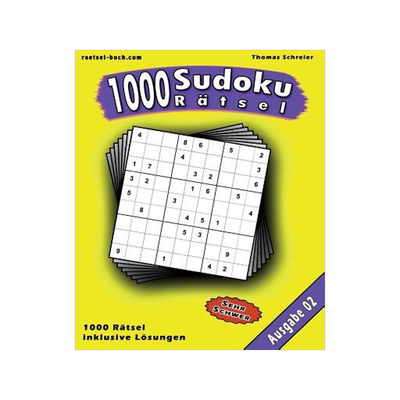 [预订]1000 Sudoku Ratsel 02: Schwere 9x9 Sudoku Mit Losungen, Ausgabe 02 9781539359562
