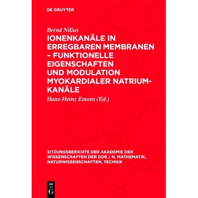 预订 Ionenkanäle in erregbaren Membranen – funktionelle Eigenschaften und Modulation myokardialer Natrium-Kanäle: [Vo
