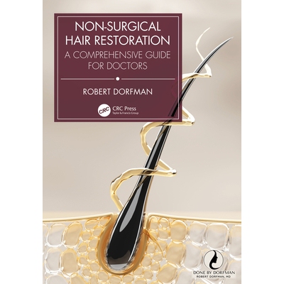 预订 Non-Surgical Hair Restoration A Comprehensive Guide for Doctors 非手术毛发修复：医生综合指南 9781032705286