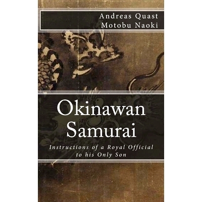 预订 Okinawan Samurai: The Instructions of a Royal Official to his Only Son: 9781985331037