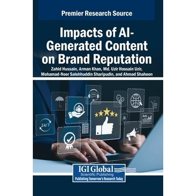 预订 Impacts of AI-Generated Content on Brand Reputation: 9798337343273