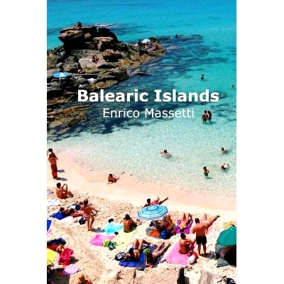 预订 The Balearic Islands Mallorca, Minorca, Ibiza and Formentera: 9781329530522