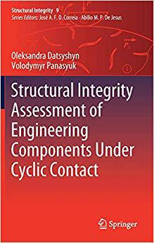 【预售】Structural Integrity Assessment of Engineering Components Under Cyclic Contact