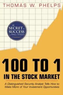 【预订】100 to 1 in the Stock Market: A Distinguished Security Analyst Tells How to Make More of Your Investment O...