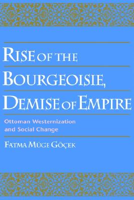 【预订】Rise of the Bourgeoisie, Demise of Empire