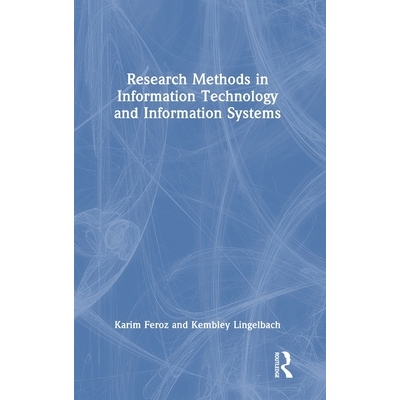 预订 Research Methods in Information Technology and Information Systems 信息技术与信息系统研究方法: 9781032899589