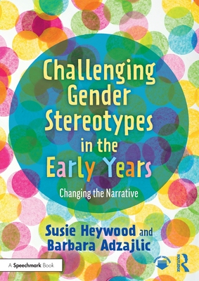 【预订】Challenging Gender Stereotypes in the Early Years 9780367766504