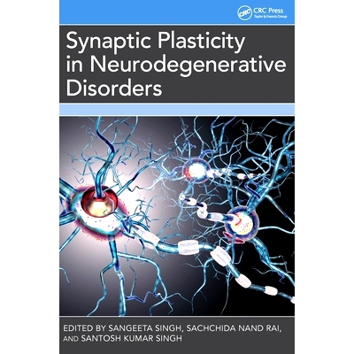 预订 Synaptic Plasticity in Neurodegenerative Disorders 神经退行性疾病的突触可塑性: 9781032735283