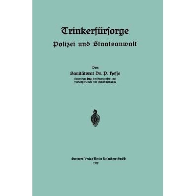 预订 Trinkerfürsorge: Polizei und Staatsanwalt: 9783662318287