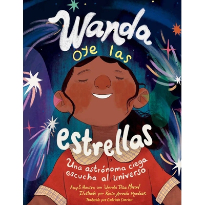 预订 Wanda oye las estrellas: Una astronoma ciega escucha al universo: 9781623544881