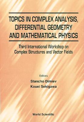 【预订】TOPICS IN COMPLEX ANALYSIS, DIFFERENTIAL GEOMETRY AND METHEMATICAL PHYSICS - PROCEEDINGS OF THE THIRD INTE...