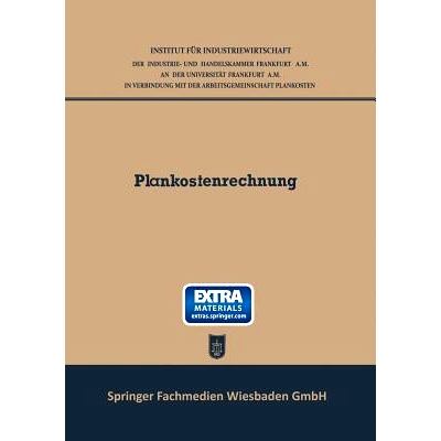 预订 Plankostenrechnung: Bericht über die Plankostentagung im Januar 1949: 9783663009214