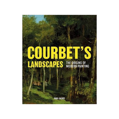 [预订]Courbet`S Landscapes - The Origins Of Modern Painting 9780300244137