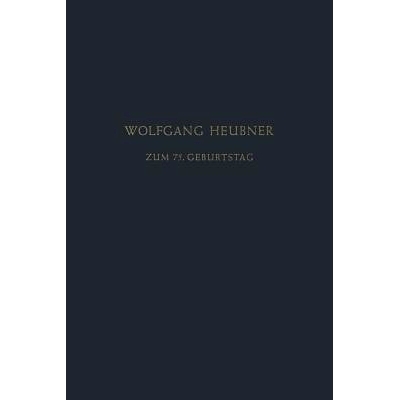 预订 Festschrift zum 75. Geburtstag: Gewidmet von Seinen Schülern, Freunden und Kollegen: 9783642496103
