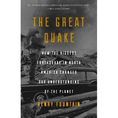 预订 Great Quake: How the Biggest Earthquake in North America Changed Our Understanding of the Planet 大地震：北美*的