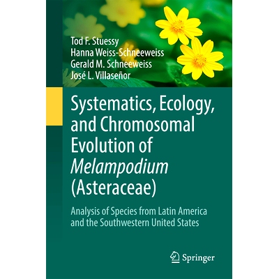 预订 Systematics, Ecology, and Chromosomal Evolution of Melampodium (Asteraceae): Analysis of Species from Latin America