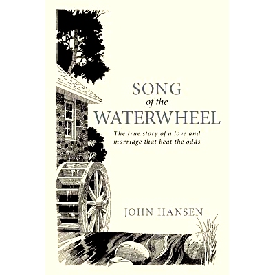 预订 Song of the Waterwheel: The True Story of a Love and Marriage That Beat the Odds: 9781449730222
