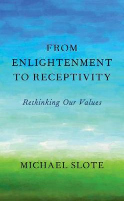 【预订】From Enlightenment to Receptivity