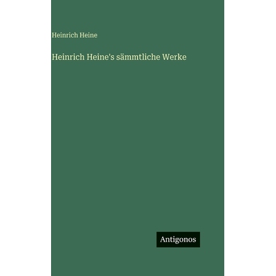 预订 Heinrich Heine’s sämmtliche Werke: 9783563687932