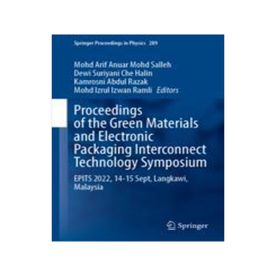 [预订]Proceedings of the Green Materials and Electronic Packaging Interconnect Technology Symposium
