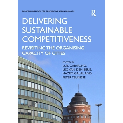 预订 Delivering Sustainable Competitiveness: Revisiting the organising capacity of cities 提供可持续竞争力：重新审视城市