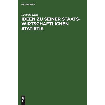 预订 Ideen zu seiner staatswirtschaftlichen Statistik: 9783111127538
