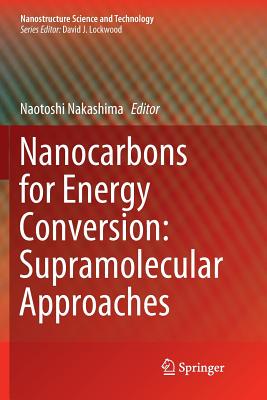 【预订】Nanocarbons for Energy Conversion: Supramolecular Approaches