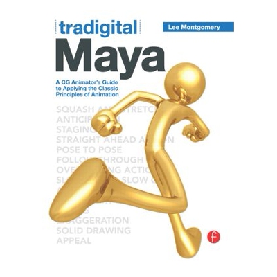 预订 Tradigital Maya A CG Animator’s Guide to Applying the Classical Principles of Animation 传统数字玛雅动画：CG动画师