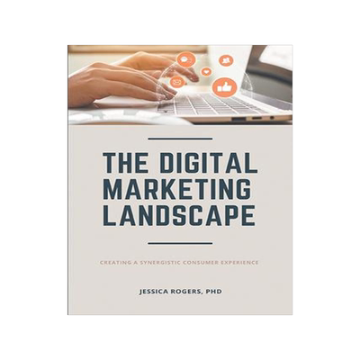 [预订]The Digital Marketing Landscape: Creating a Synergistic Consumer Experience 9781637420348