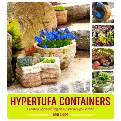 预订 Hypertufa Containers: Creating and Planting an Alpine Trough Garden: 9781604697063