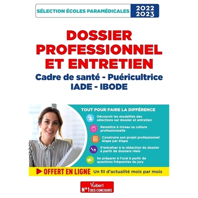 预订 Sélection écoles paramédicales 2022-2023 : dossier professionnel et entretien : cadre de santé, puéricultrice,