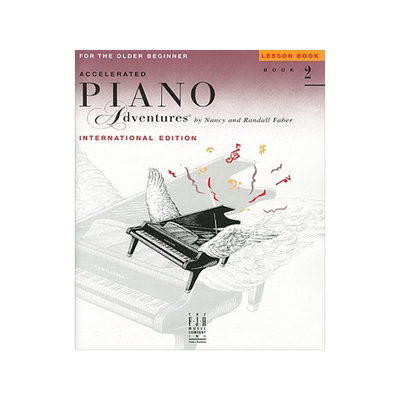 2级课本 国际版 菲伯尔钢琴快速教程 英文原版 Accelerated Piano Adventures for the Older Beginner:Lesson Book 2