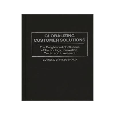 [预订]Globalizing Customer Solutions 9780275969950