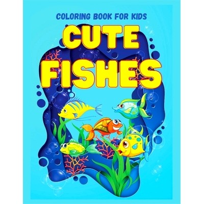预订 CUTE FISHES Coloring Book for Kids: Perfect Gift for any Occasion Ι ...