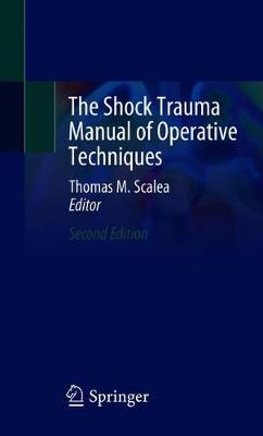 【预订】The Shock Trauma Manual of Operative Techniques
