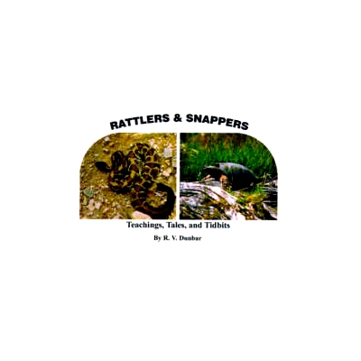 预订 Rattlers & Snappers: Teachings, Tales, and Tidbits: 9780759640573