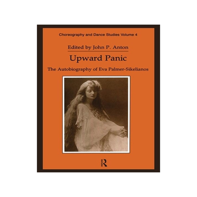 预订 Upward Panic: The Autobiography of Eva Palmer-Sikelianos