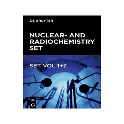 [预订]Nuclear- and Radiochemistry Set 9783110529722