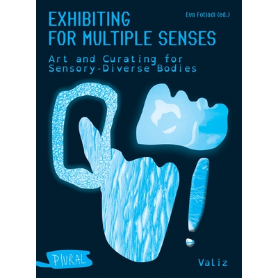 预订 Exhibiting for Multiple Senses Art and Curating for Sensory-Diverse Bodies 多感官展览实践 9789493246485