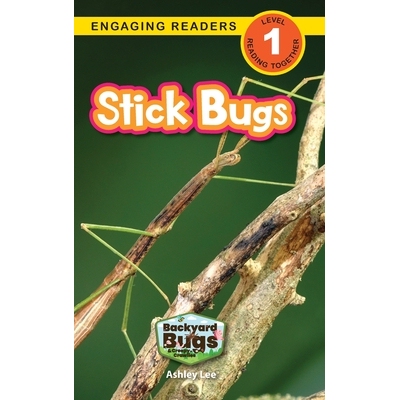 预订 Stick Bugs: Backyard Bugs and Creepy-Crawlies (Engaging Readers, Level 1) 9781778787119