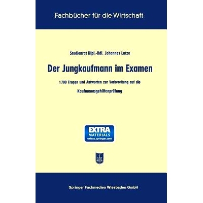 预订 Der Jungkaufmann im Examen: 1700 Fragen und Antworten zur Vorbereitung auf die Kaufmannsgehilfenprüfung: 978366314