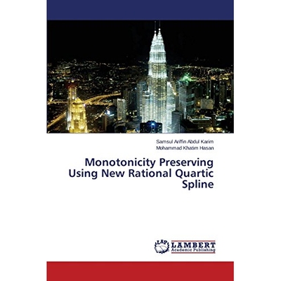 预订 Monotonicity Preserving Using New Rational Quartic Spline: 9783659548680