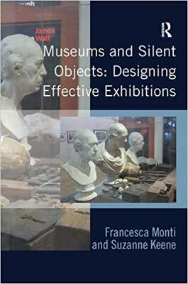 【预售】Museums and Silent Objects: Designing Effective Exhibitions