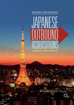【预订】Japanese Outbound Acquisitions: Explaining What Works