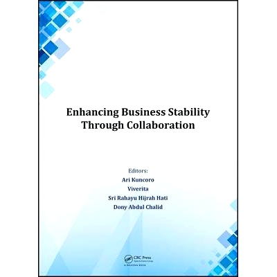 预订 Enhancing Business Stability Through Collaboration: Proceedings of the International Conference on Business and Man