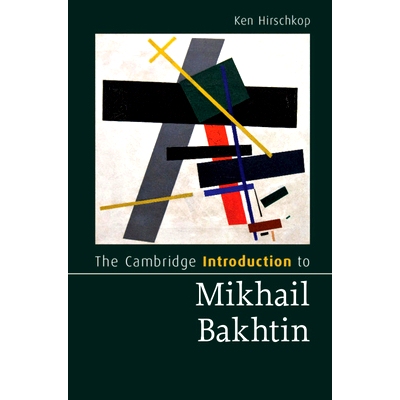 预订 The Cambridge Introduction to Mikhail Bakhtin 剑桥米哈伊尔·巴赫汀简介: 9781107521094